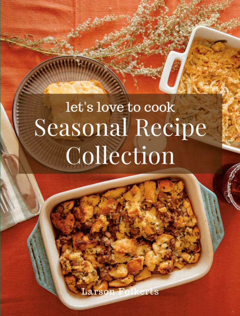 Seasonal Collection: THE BOOK (Paperback Book) – Let's Love to Cook