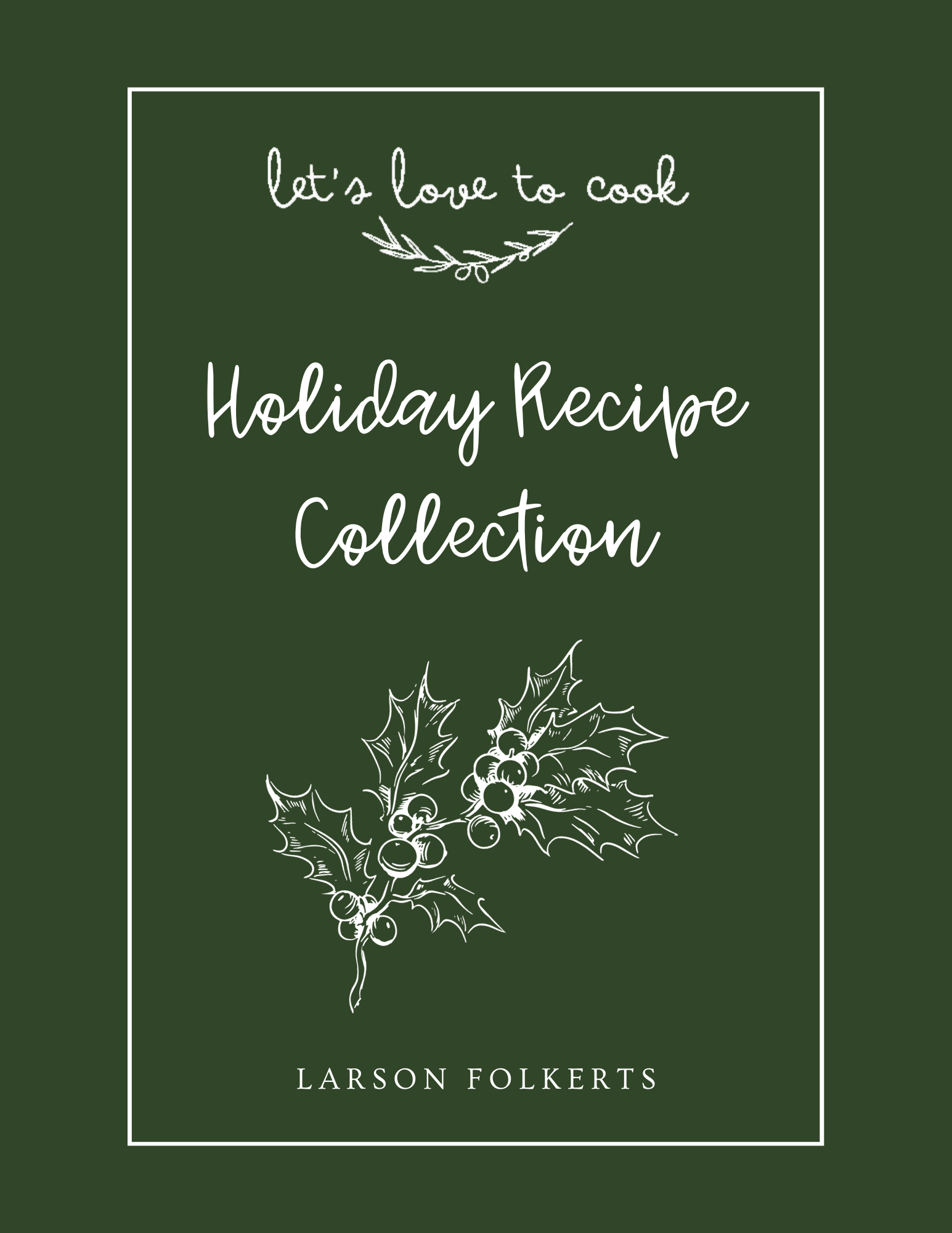 Holiday Recipe Collection (E-Book) – Let's Love to Cook
